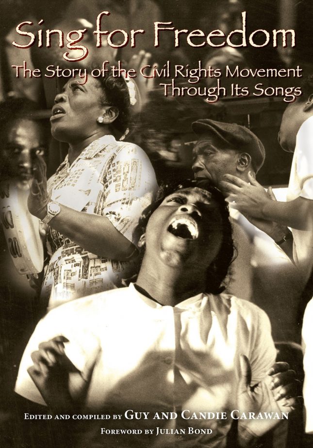 Sing for Freedom: The Story of the Civil Rights Movement Through Its ...
