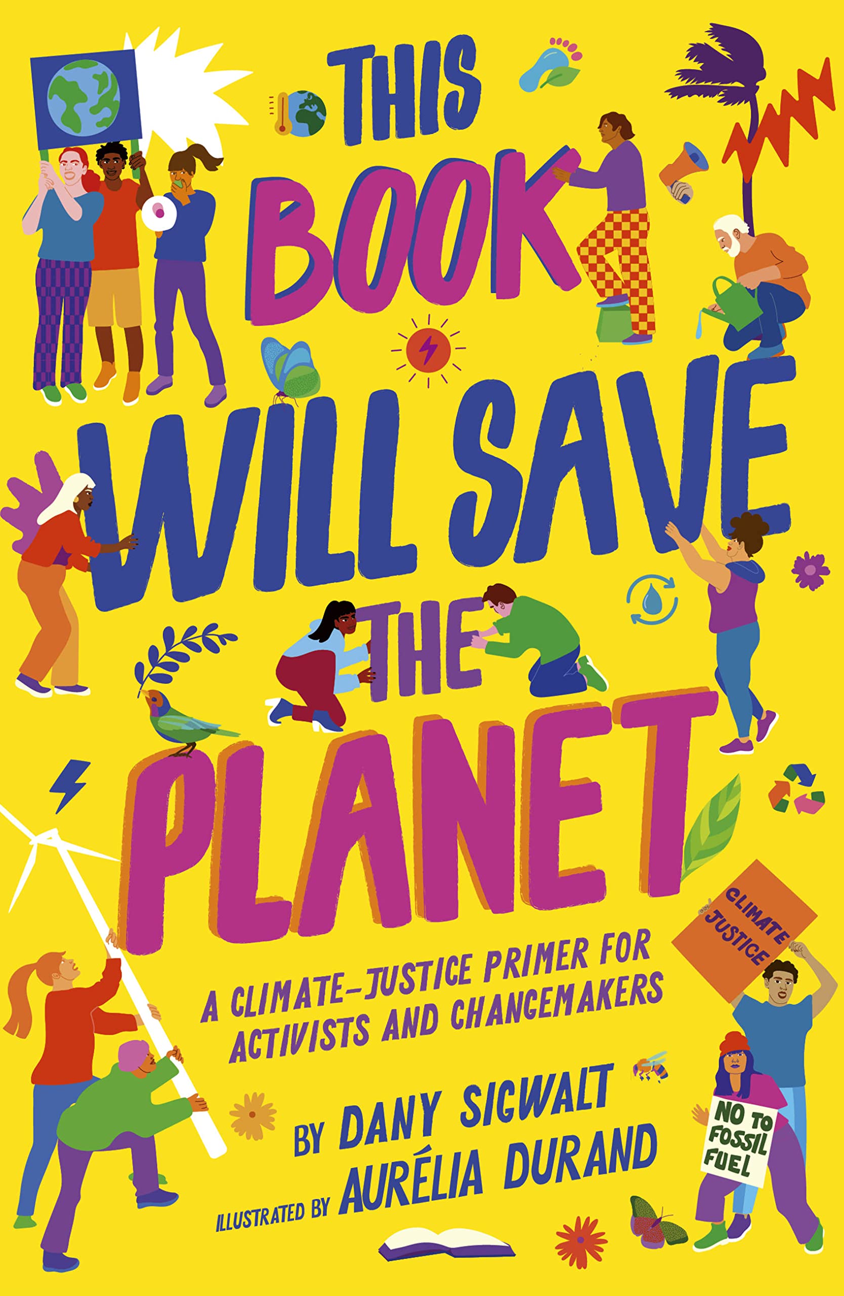 This Book Will Save The Planet A Climate Justice Primer For Activists This Book Will Save The Planet A Climate Justice Primer For Activists
